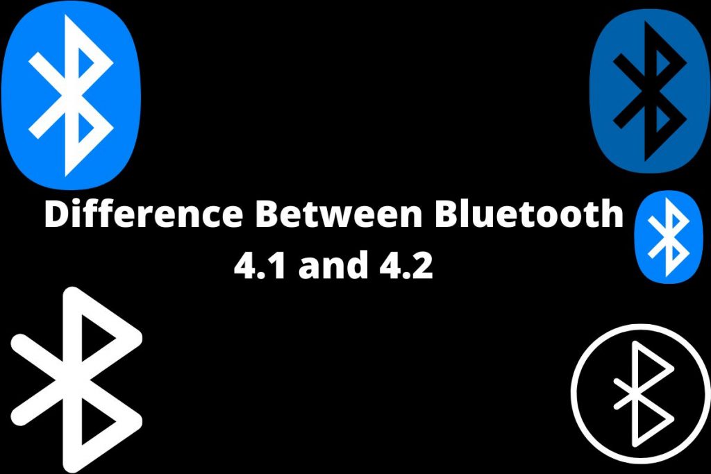 Difference Between Bluetooth 4.1 and 4.2: A Short History of Bluetooth ...
